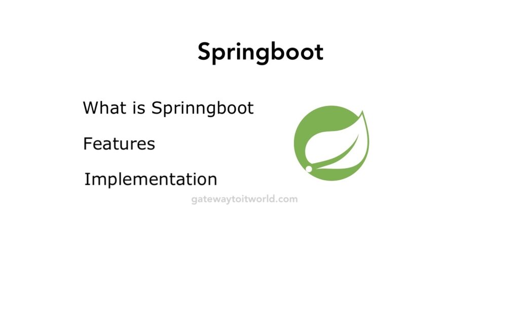 What is Springboot? - Gateway to IT world